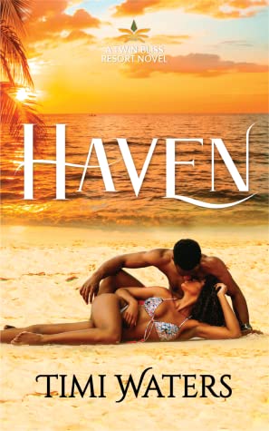 Book Review: Haven (A Twin Bliss Resort Series) by Timi Waters – Biyai Garricks